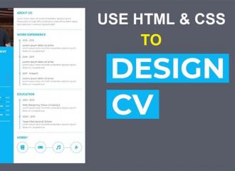 Tạo CV bằng html css khoe tài năng với nhà tuyển dụng